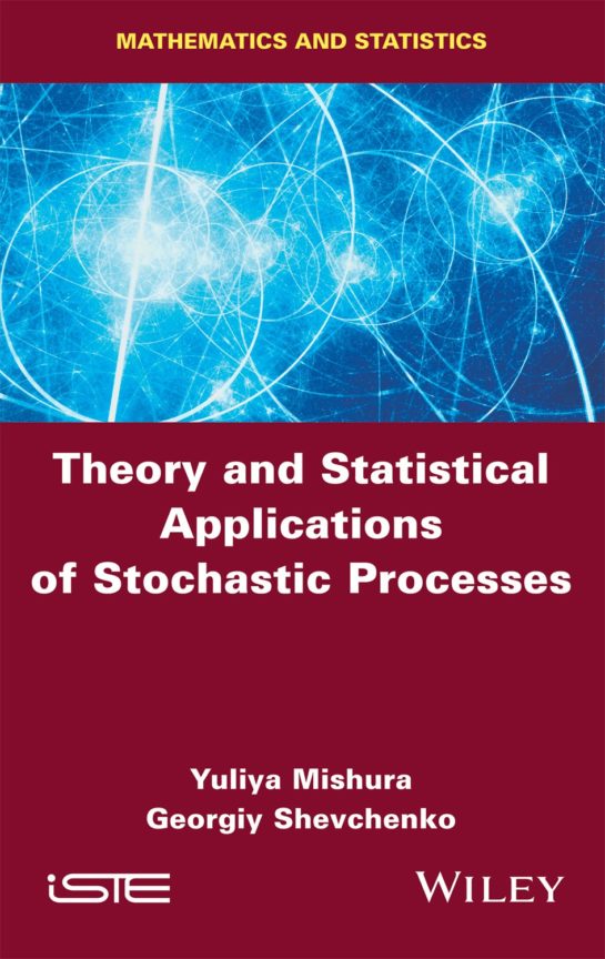 Theory And Statistical Applications Of Stochastic Processes Iste Editions