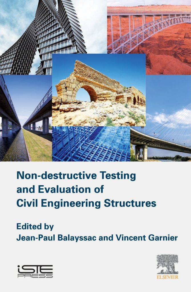 Non Destructive Testing And Evaluation Of Civil Engineering Structures Iste Editions