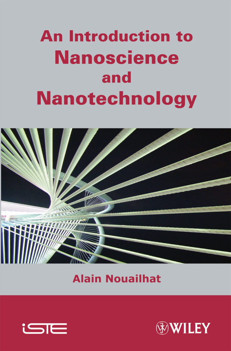 An Introduction to Nanoscience and Nanotechnology – ISTE Editions