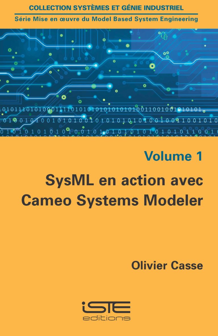 SysML en action avec Cameo Systems Modeler – ISTE Editions