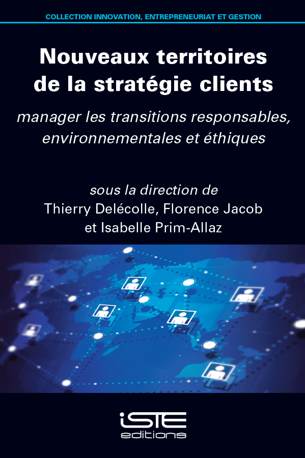 Nouveaux territoires de la stratégie clients – ISTE Editions