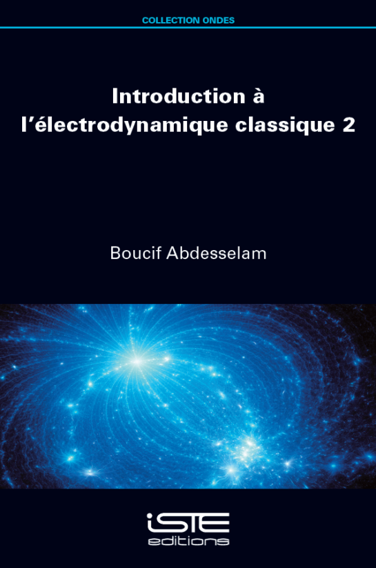 Introduction à l’électrodynamique classique 1 – ISTE Editions